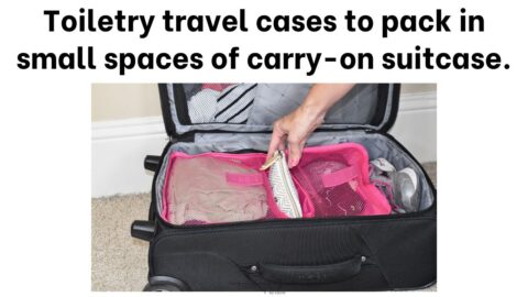 4 Space-Saving Toiletry Packing Tips - Laurie